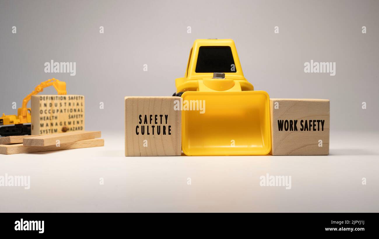 Safety culture, work safety , written on wooden sticks. Business ...