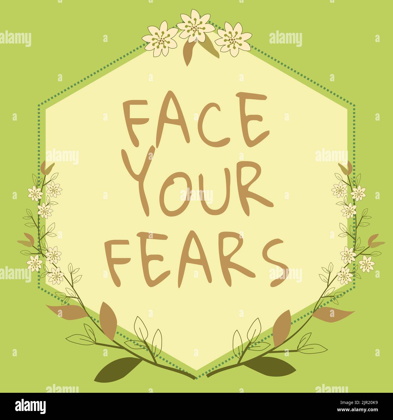 Hand writing sign Face Your Fears. Business overview Have the courage ...