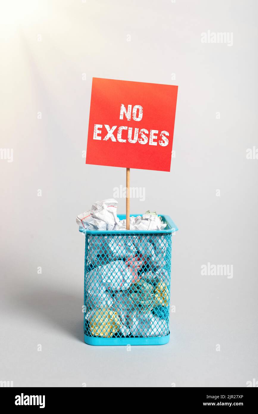 Conceptual caption No Excuses. Internet Concept telling someone not to ... Conceptual caption No Excuses. Internet Concept telling someone not to ...