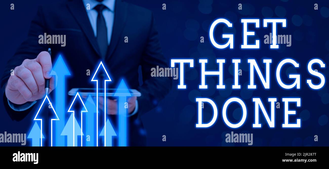 Text caption presenting Get Things Done. Business showcase To be in ...