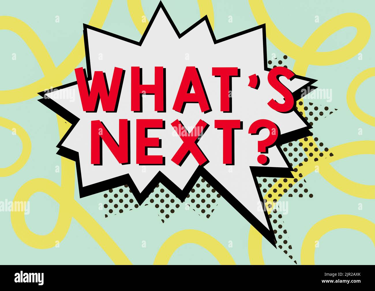 Conceptual caption What S Is Next Question. Business idea Get ...