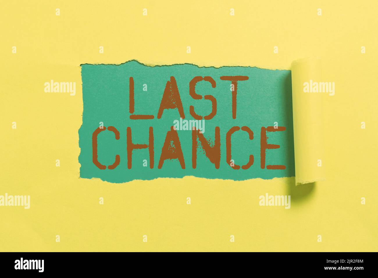 Hand writing sign Last Chance. Conceptual photo final opportunity to ...
