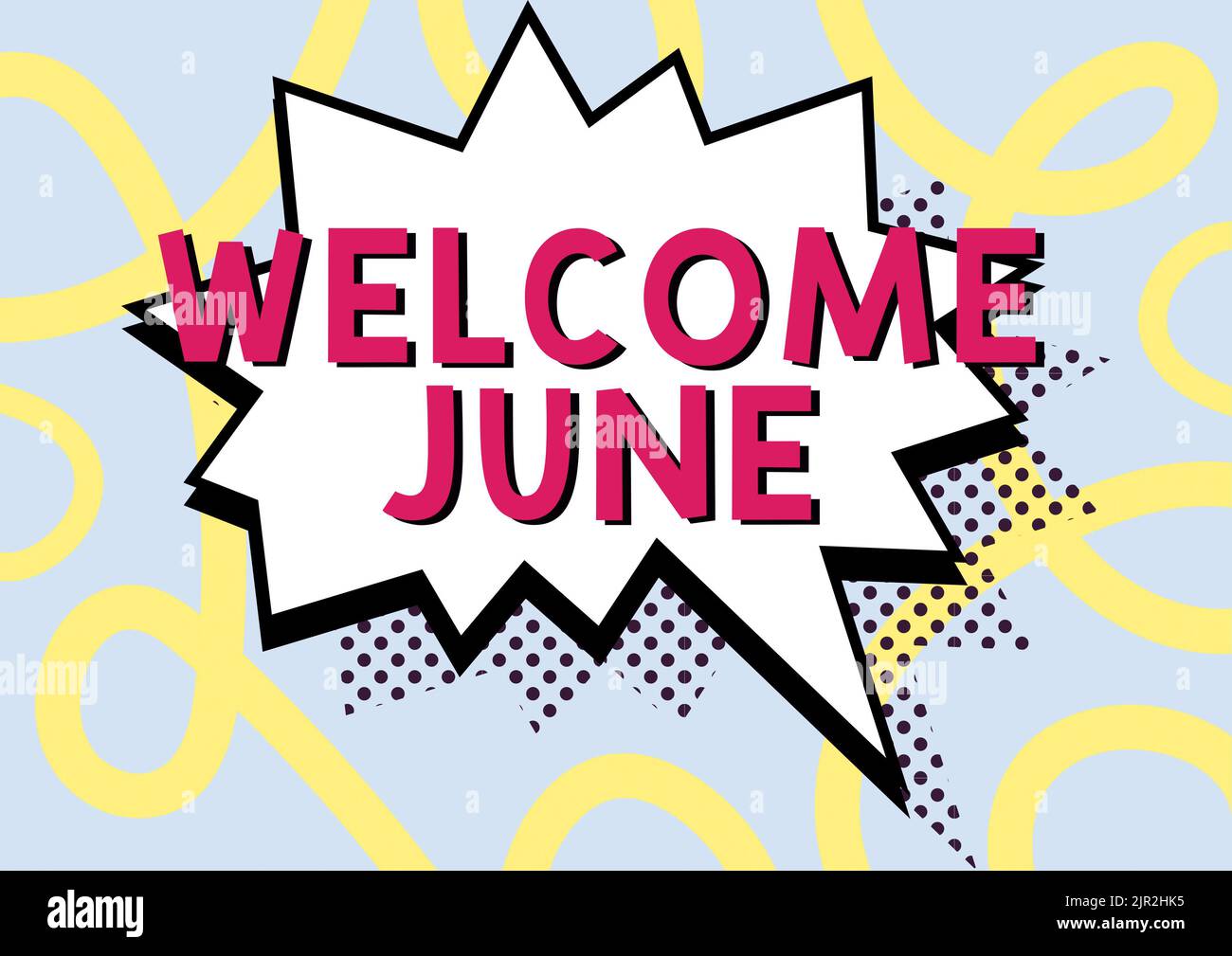 Text sign showing Welcome June. Business idea Calendar Sixth Month ...