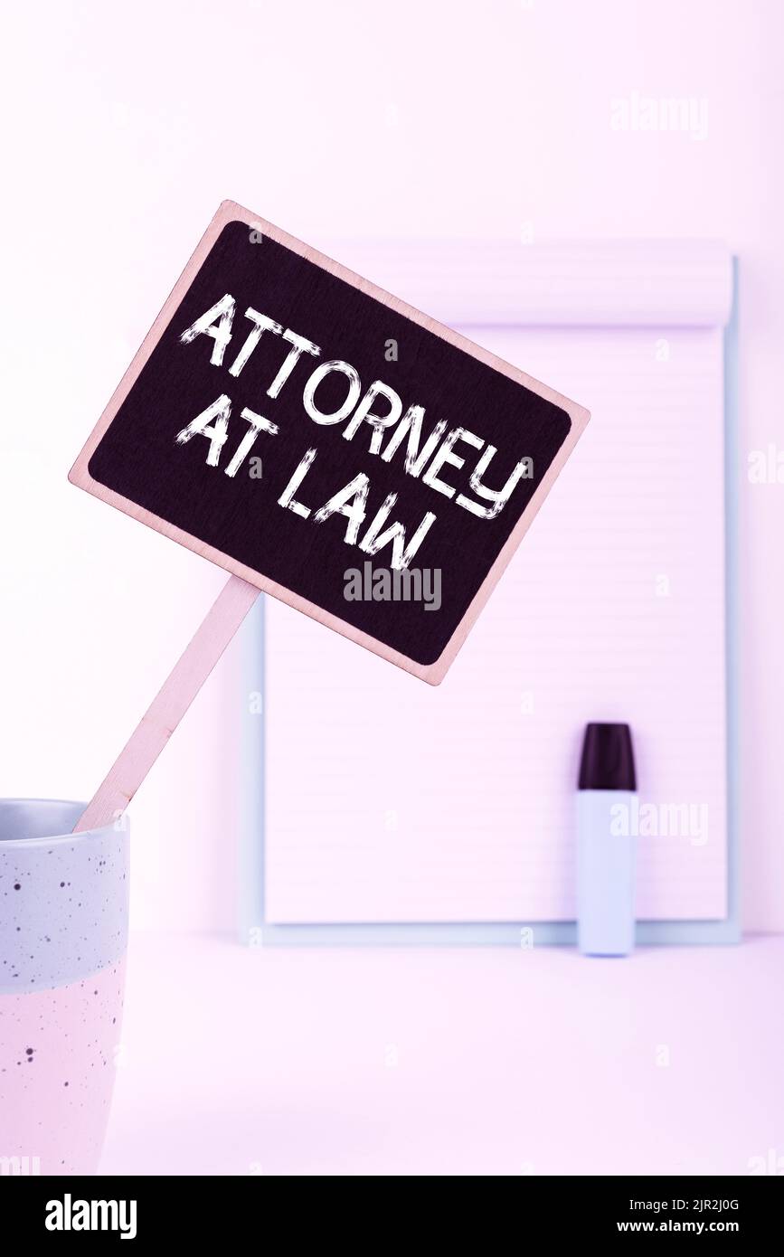Sign displaying Attorney At Law. Word Written on legal practitioner who ...