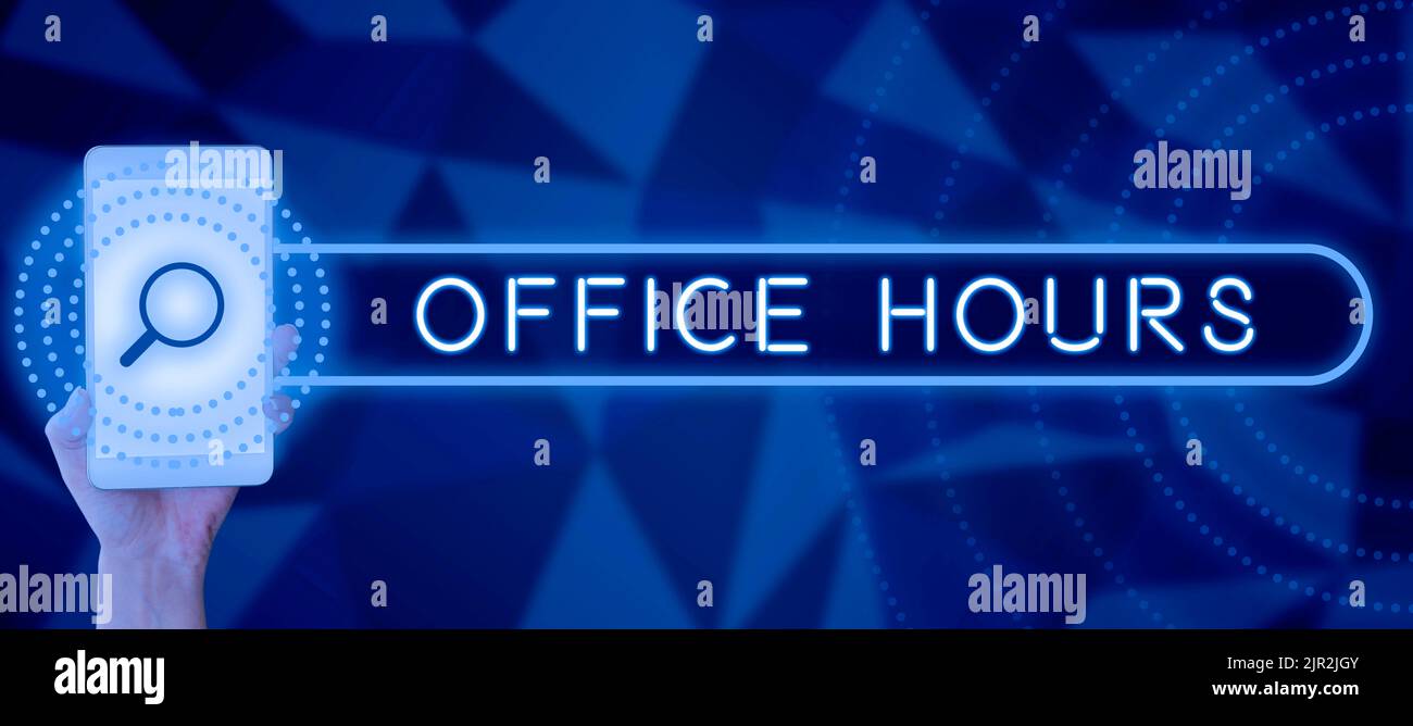 Inspiration showing sign Office Hours. Business approach The hours ...