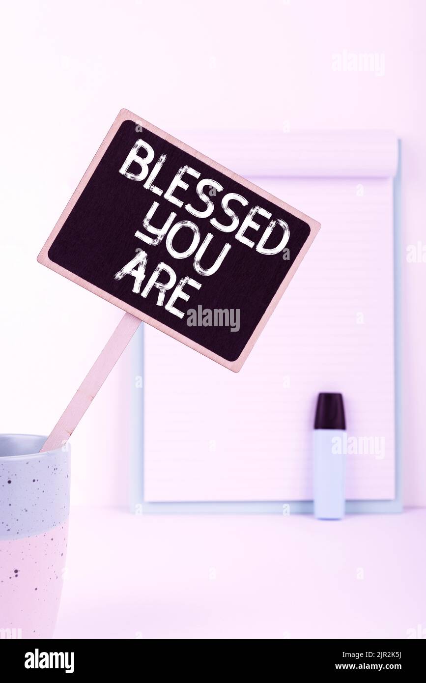Conceptual caption Blessed You Are. Concept meaning Spiritual gratitude ...