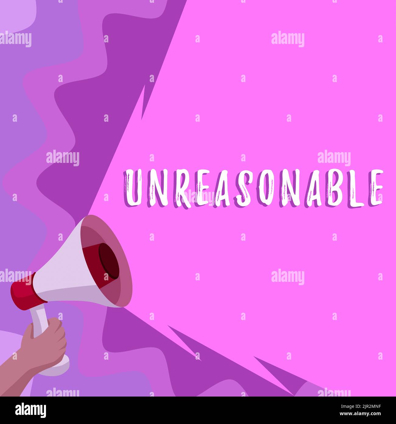 Inspiration showing sign Unreasonable. Word for Beyond the limits of ...