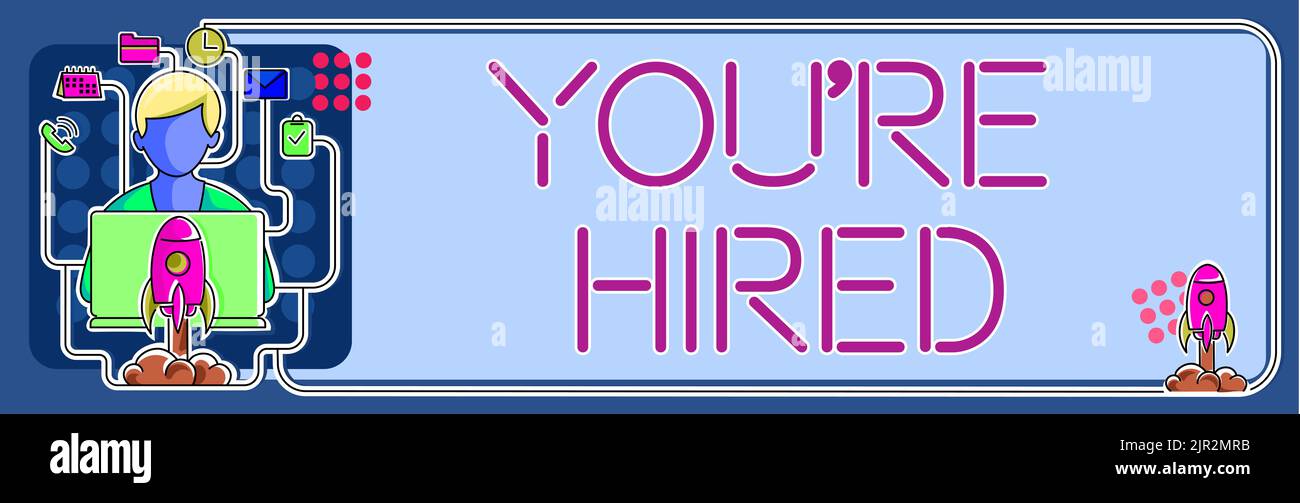 Inspiration showing sign You Re Are Hired. Business overview New Job ...