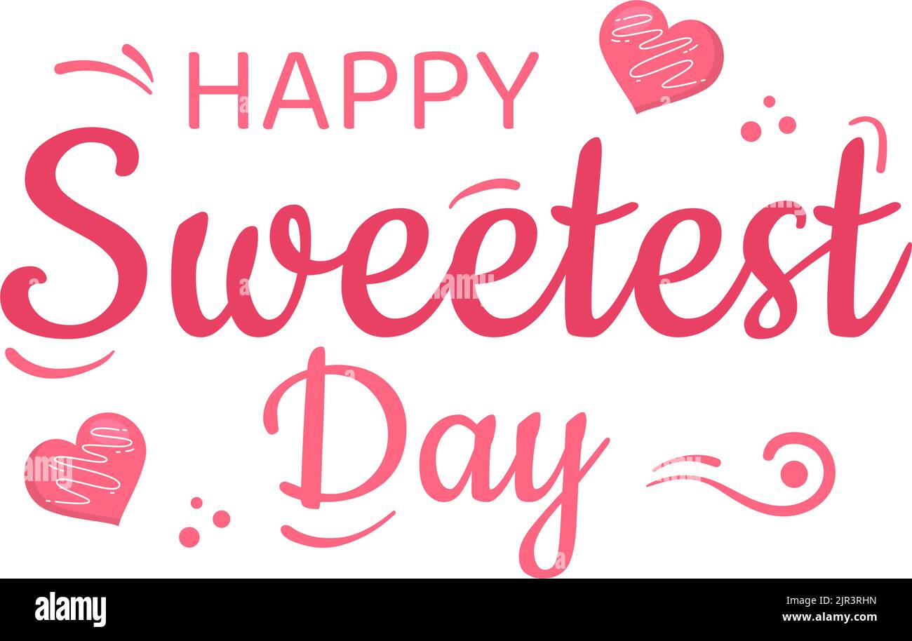 Happy Sweetest Day on 21 October Sweet Holiday Event Hand Drawn Cartoon ...