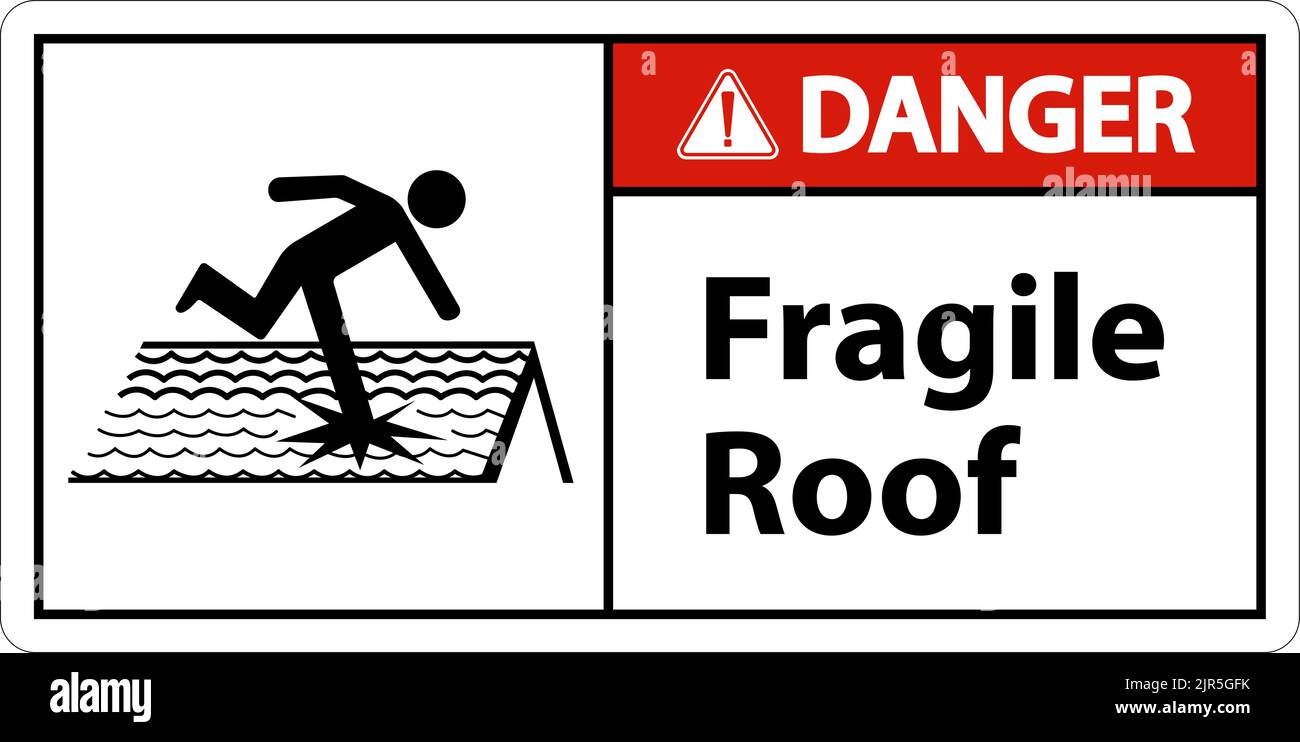 Danger Fragile Roof Sign On White Background Stock Vector Image & Art ...