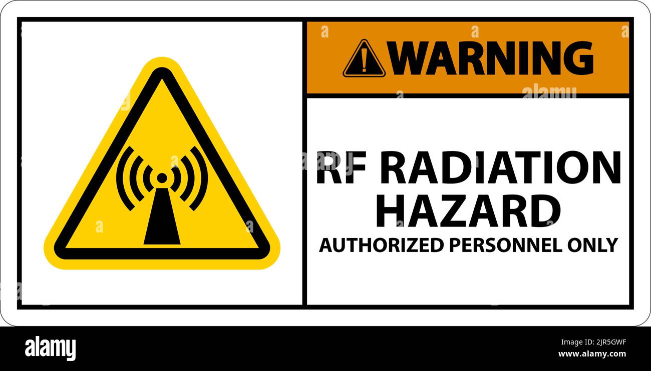 Warning RF Radiation Hazard Authorized Only Sign On White Background ...