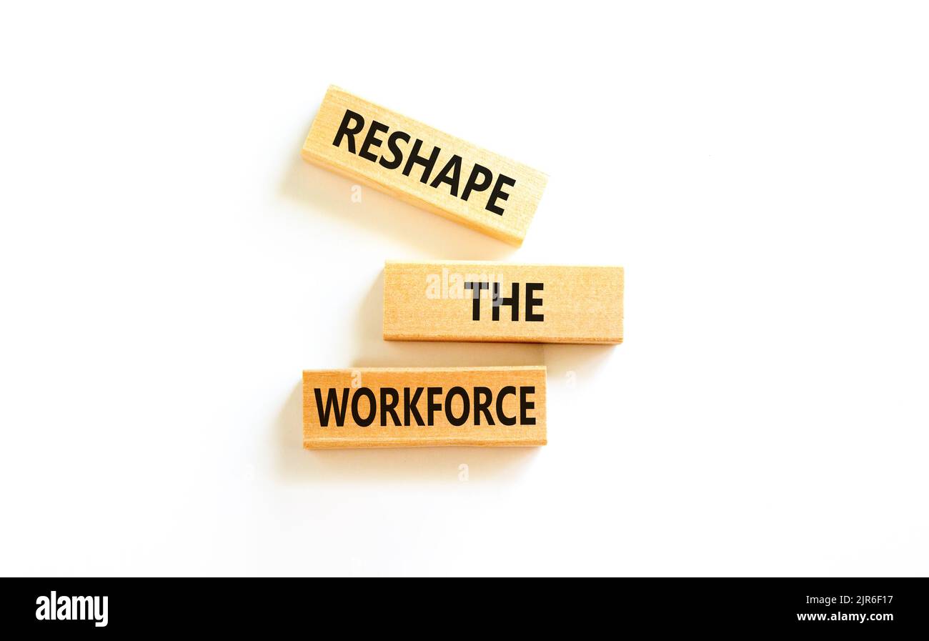Reshape the workforce and support symbol. Concept words Reshape the ...