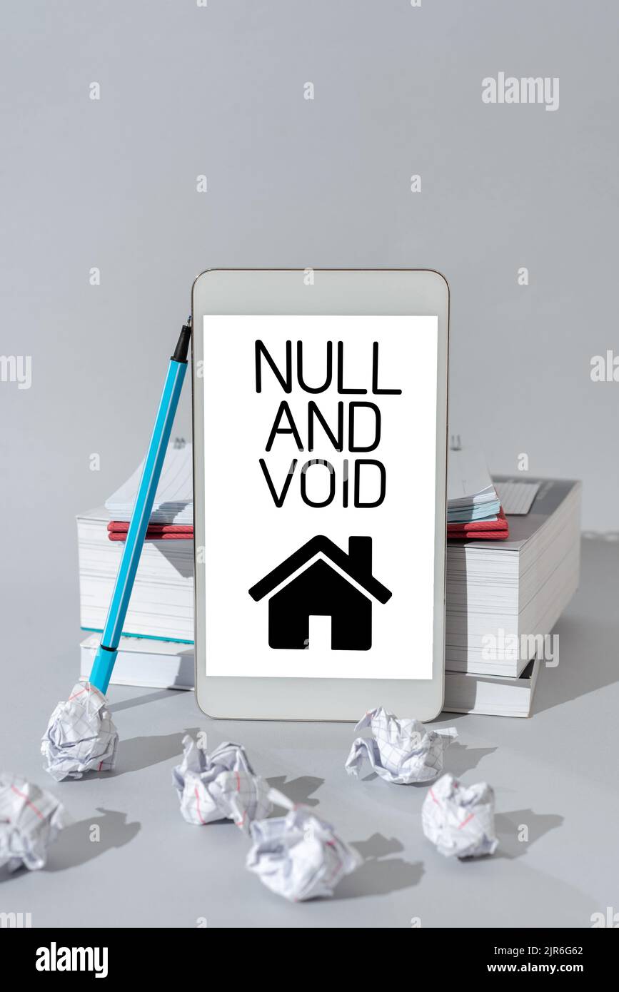 Sign displaying Null And Void. Conceptual photo Cancel a contract ...