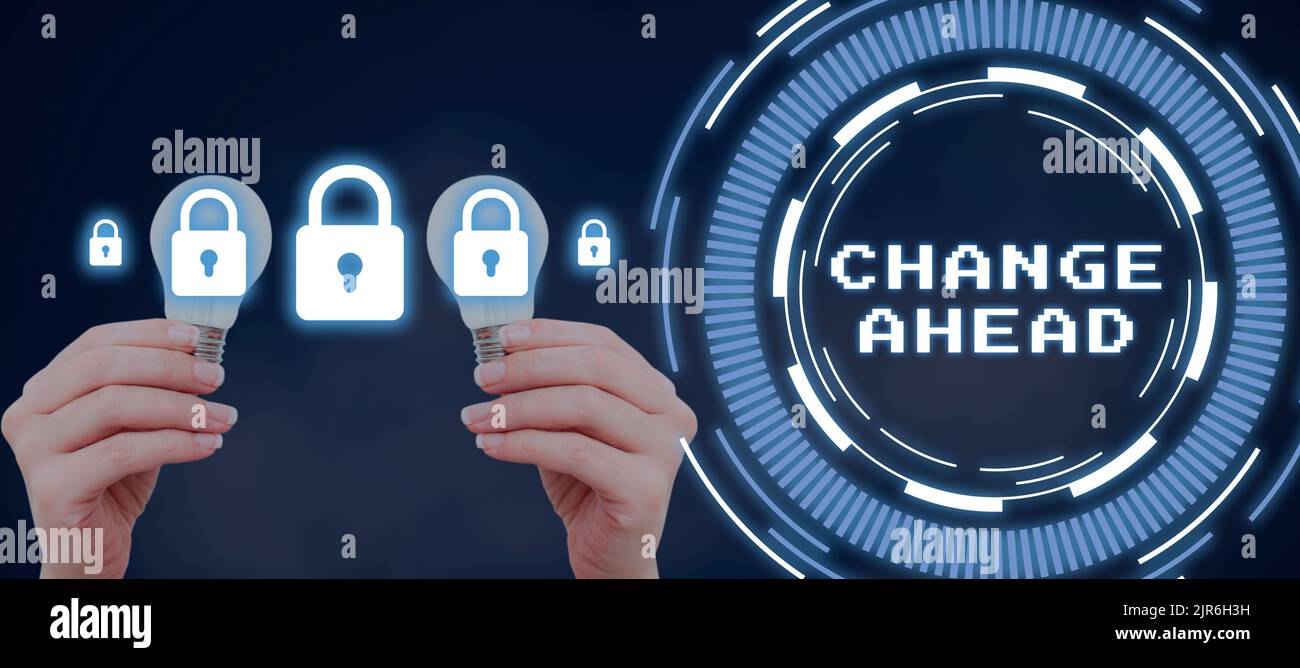 Text sign showing Change Ahead, Business overview Some alterations ...