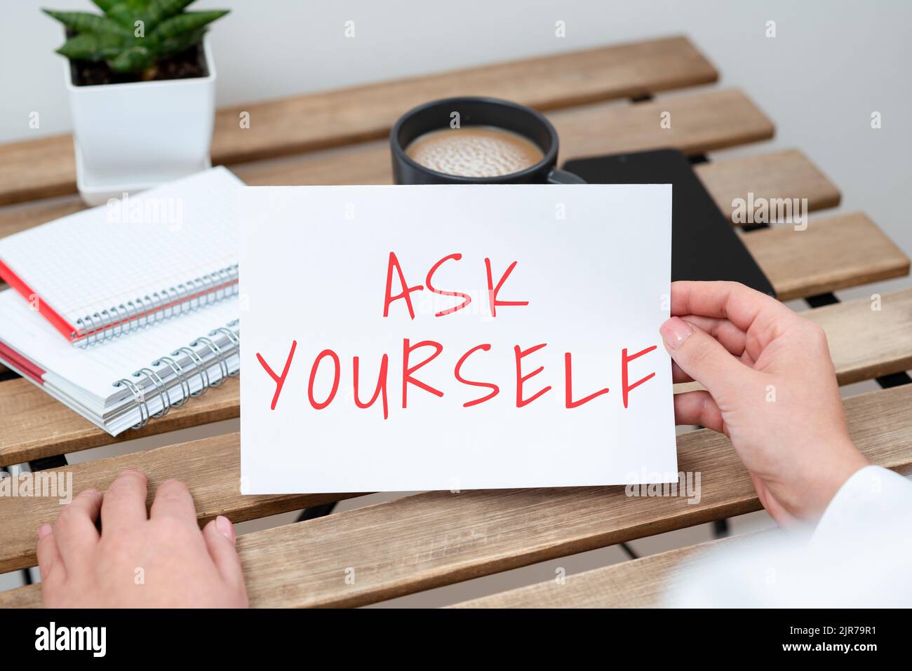 Writing displaying text Ask Yourself, Conceptual photo Thinking the ...