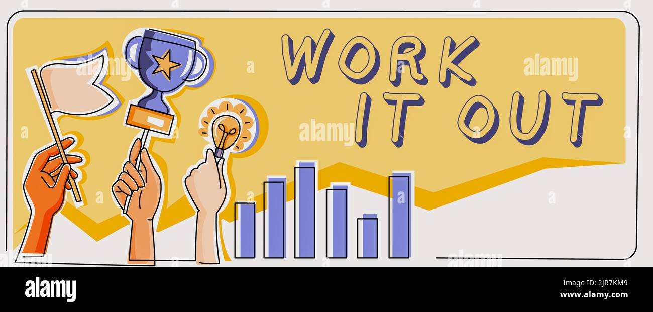 Text sign showing Work It Out, Word Written on Planning something in ...