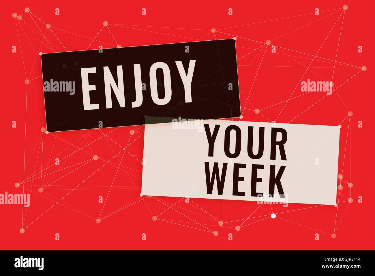 Inspiration showing sign Enjoy Your Week, Word for Best wishes for the ...