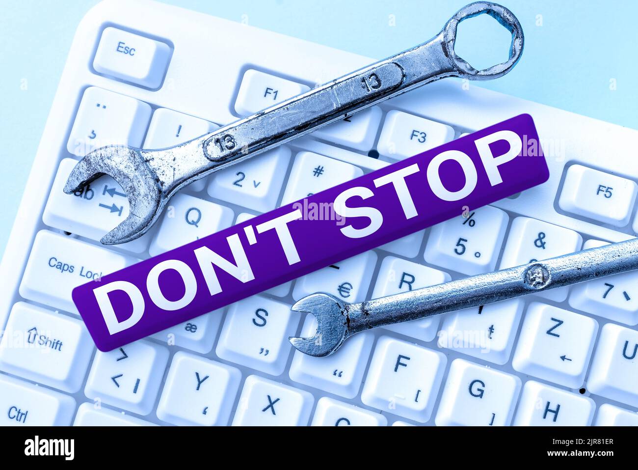 Inspiration showing sign Don T Not Stop. Business concept Continue what had been doing without ...