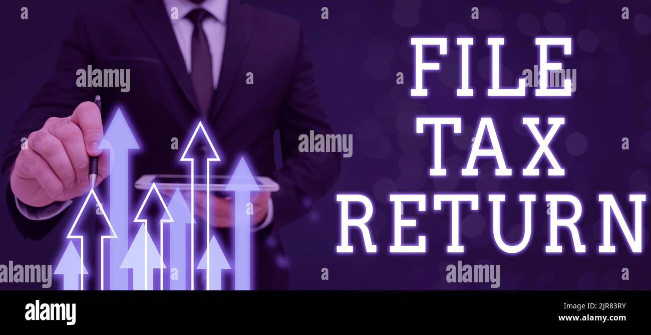 Inspiration showing sign File Tax Return. Business concept Paperwork to ...