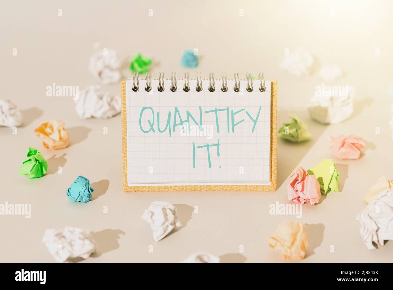 Handwriting text Quantify It. Conceptual photo Measure the size or ...