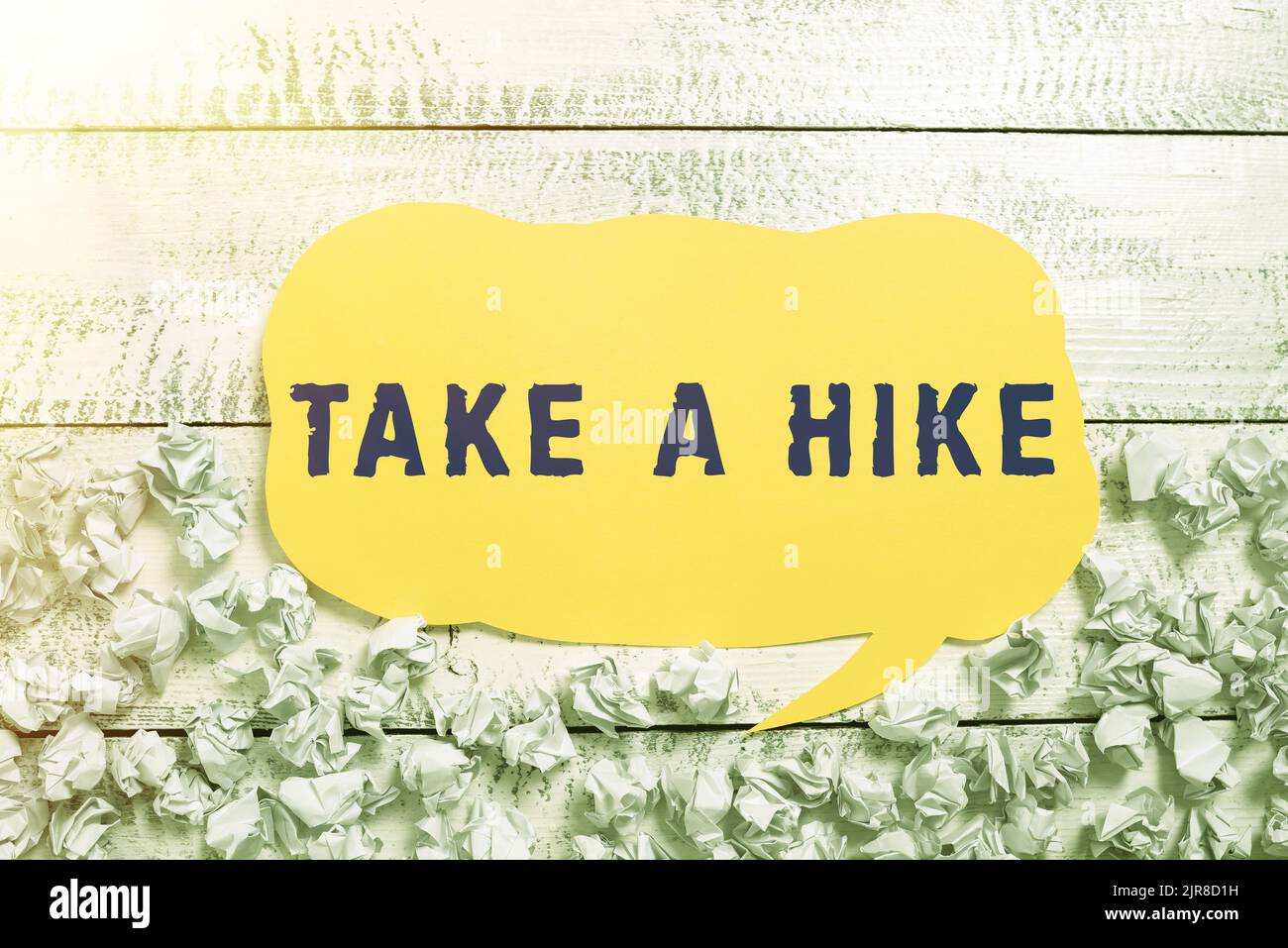 Sign displaying Take A Hike. Business concept Go on an adventure ... Sign displaying Take A Hike. Business concept Go on an adventure ...