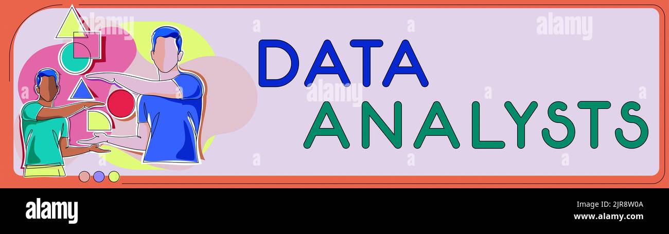 Hand writing sign Data Analysts. Conceptual photo Programmer Design and Create Report Identifies ...