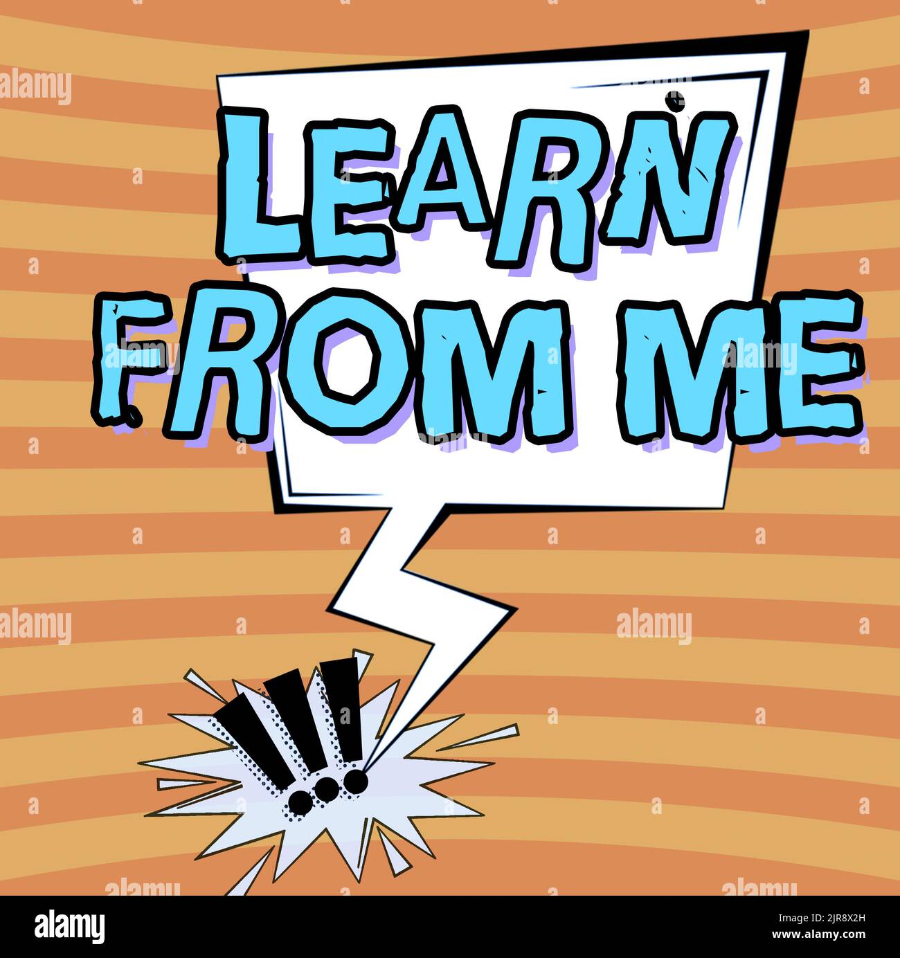 Sign displaying Learn From Me, Business showcase Follow my lead and ...