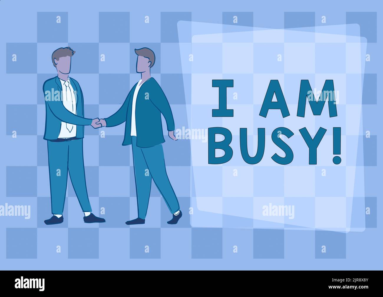 Text caption presenting I Am Busy, Concept meaning To have a lot of ...