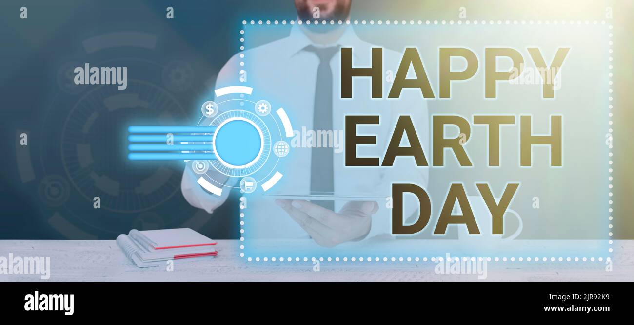 Writing displaying text Happy Earth Day. Concept meaning Worldwide ...