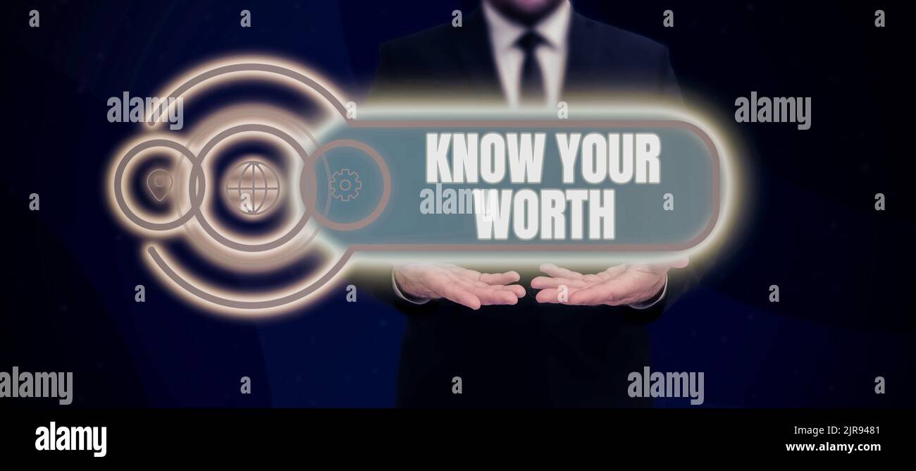 Writing displaying text Know Your Worth. Internet Concept Be aware of ... Writing displaying text Know Your Worth. Internet Concept Be aware of ...