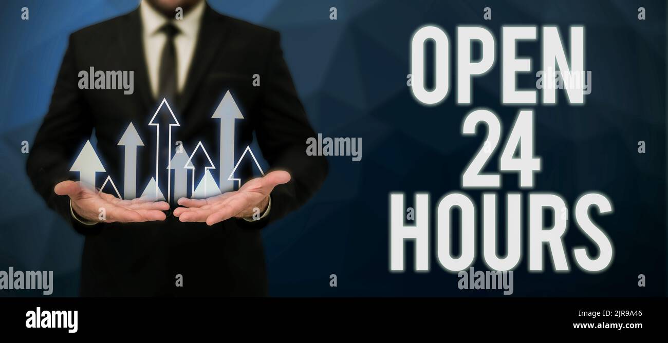 Inspiration showing sign Open 24 Hours. Word for Working all day ...