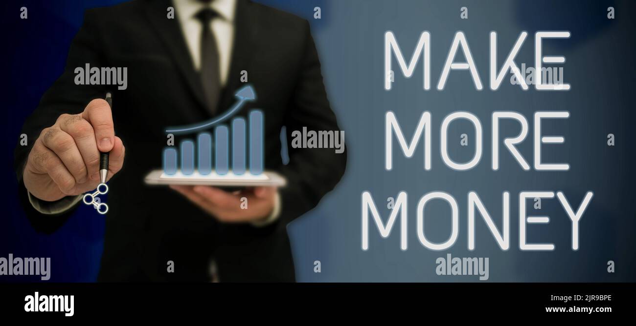 Hand writing sign Make More Money. Conceptual photo Increase your ...