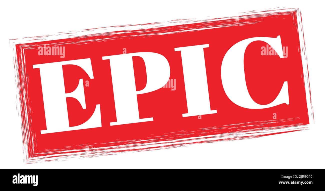 EPIC text written on red rectangle stamp sign Stock Photo - Alamy
