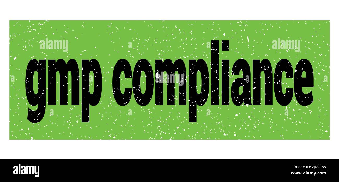 gmp compliance text written on green-black grungy stamp sign Stock ...