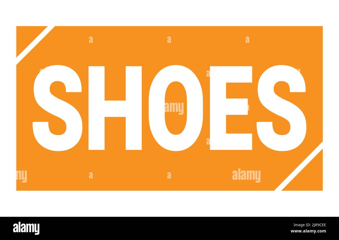 SHOES text written on orange rectangle stamp sign Stock Photo - Alamy