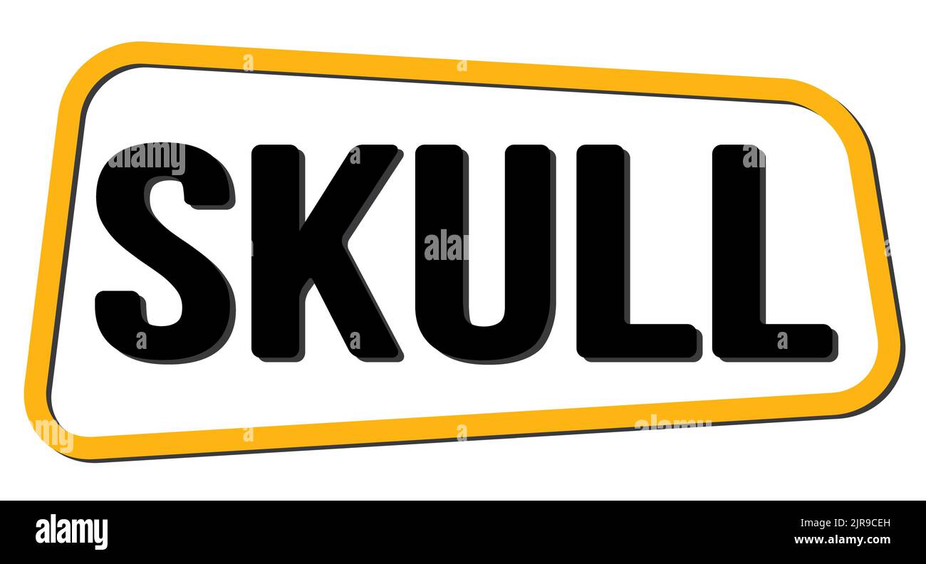 SKULL text written on yellow-black trapeze stamp sign Stock Photo - Alamy