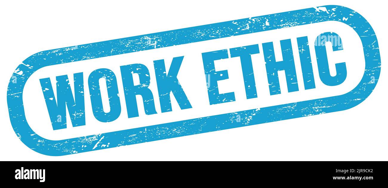 WORK ETHIC, text on blue rectangle stamp sign Stock Photo - Alamy