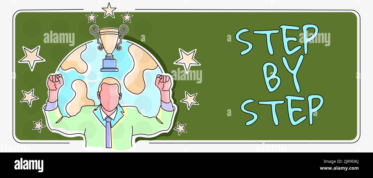 Inspiration showing sign Step By Step. Concept meaning Slow progress ...