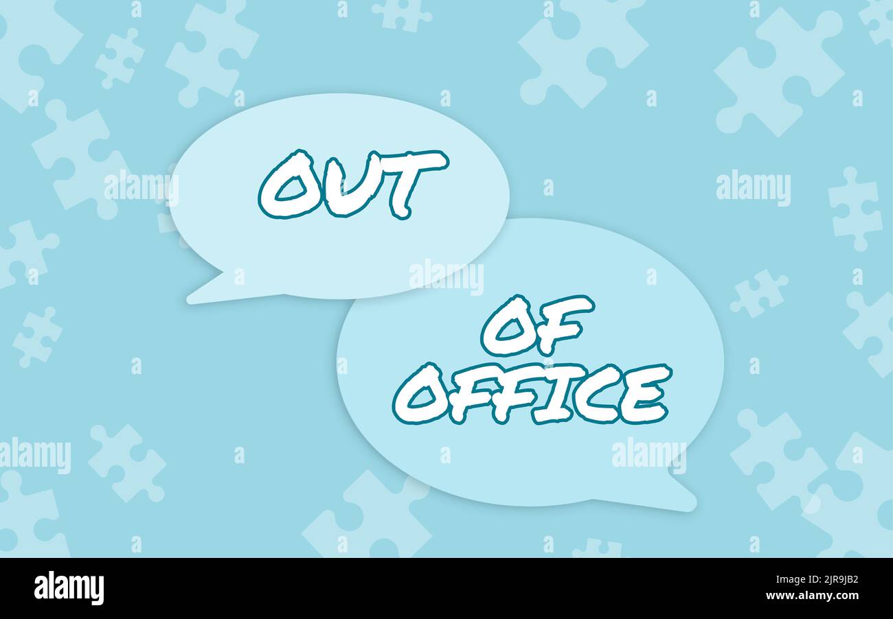 Text caption presenting Out Of Office. Business showcase Outside the ... Text caption presenting Out Of Office. Business showcase Outside the ...