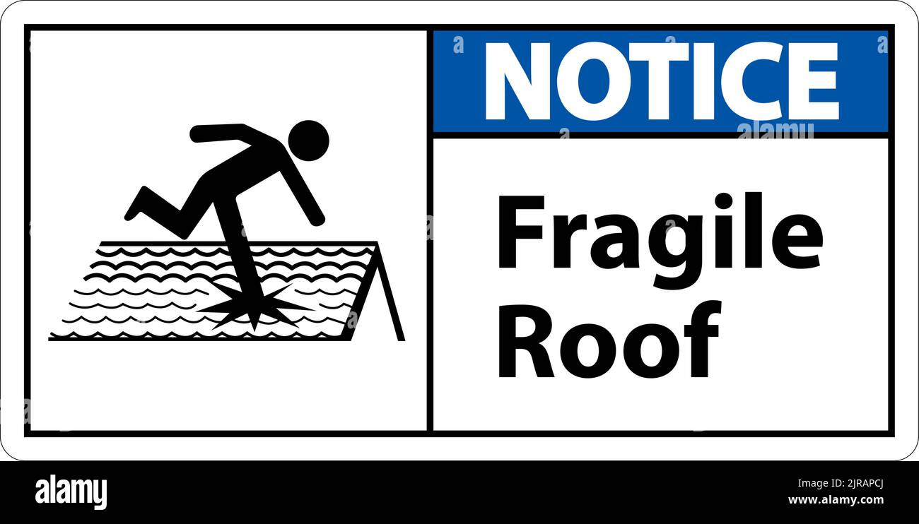 Notice Fragile Roof Sign On White Background Stock Vector Image & Art ...
