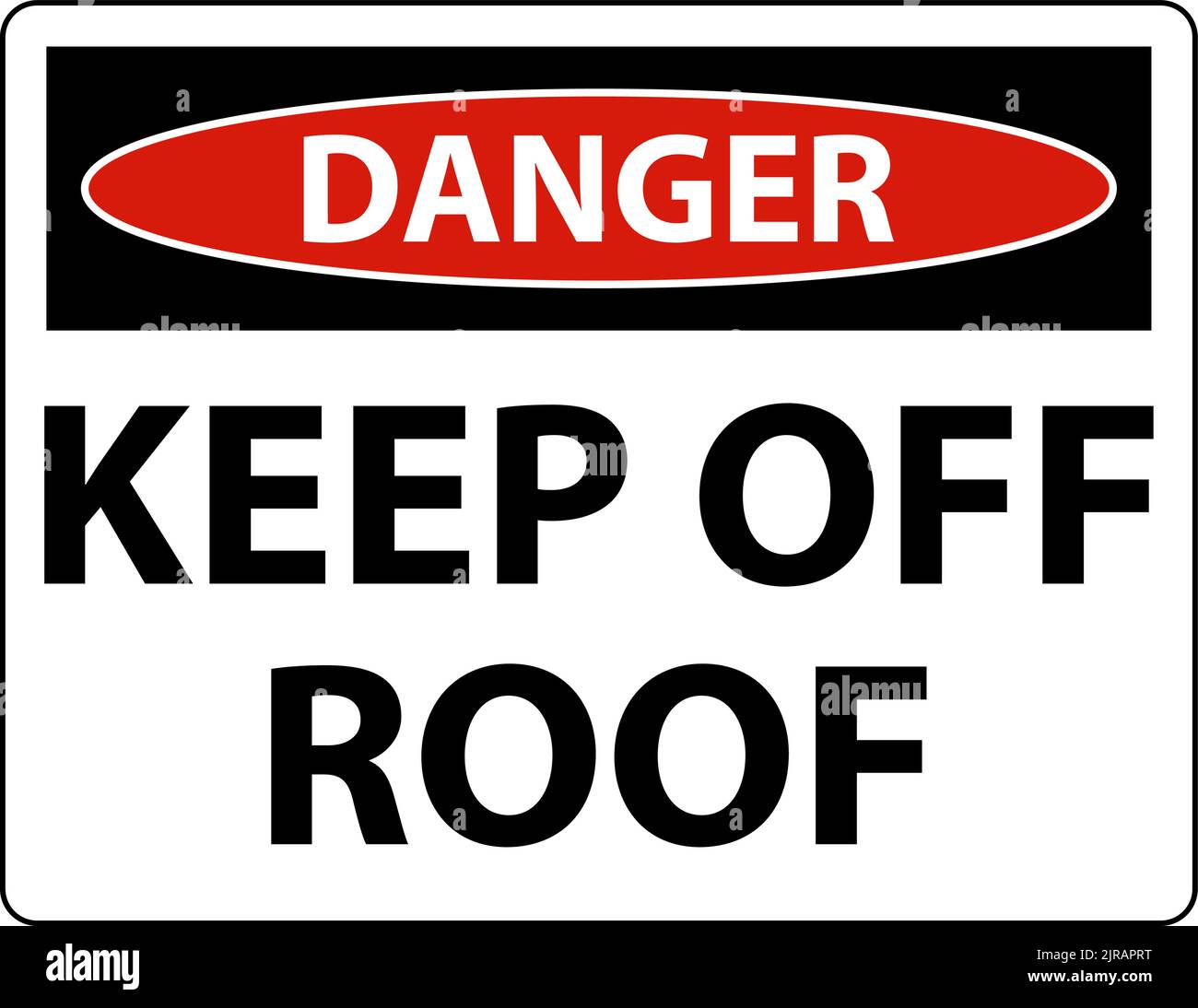 Danger Keep Off Roof Sign On White Background Stock Vector Image & Art ...