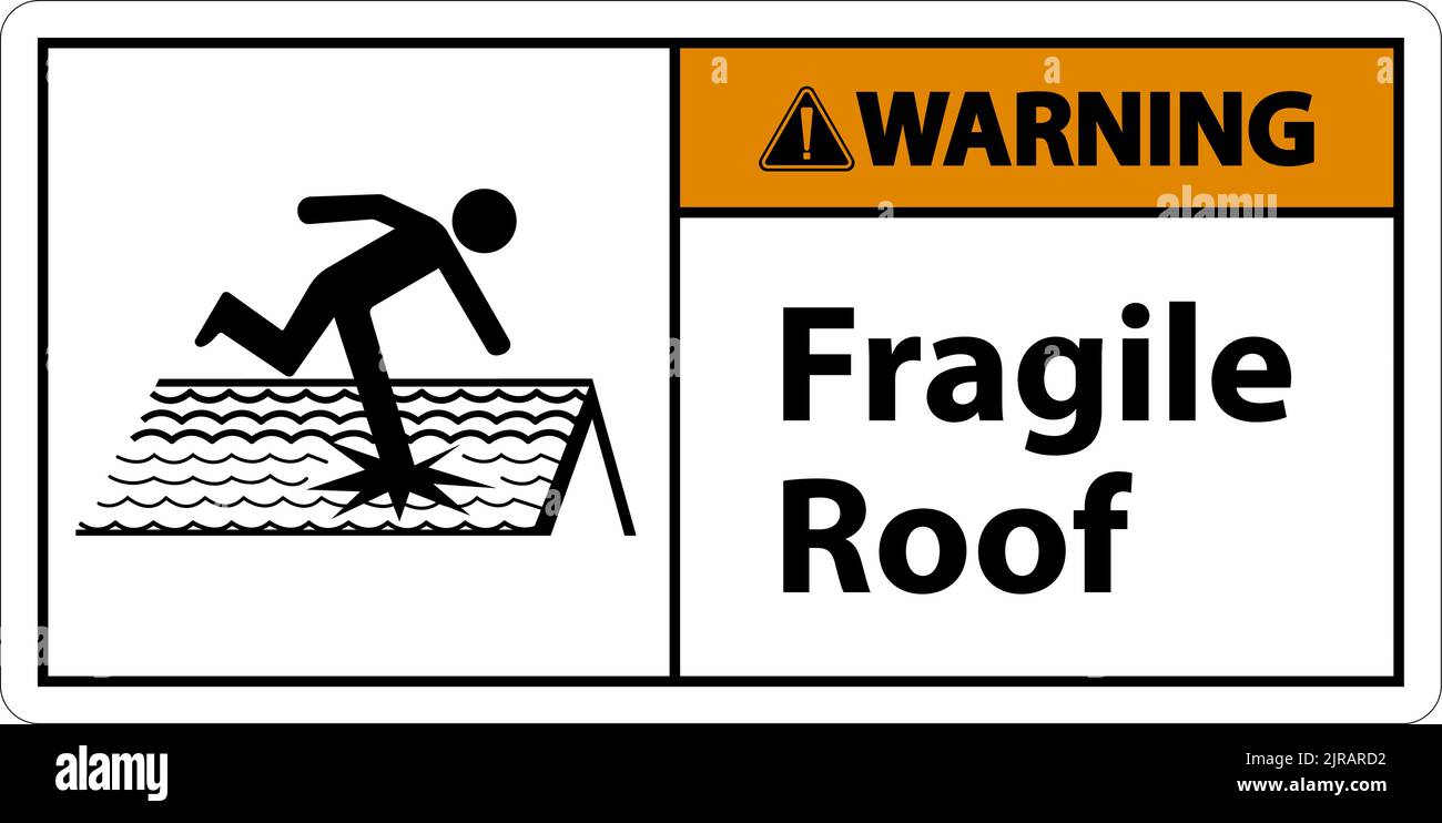 Warning Fragile Roof Sign On White Background Stock Vector Image & Art ...