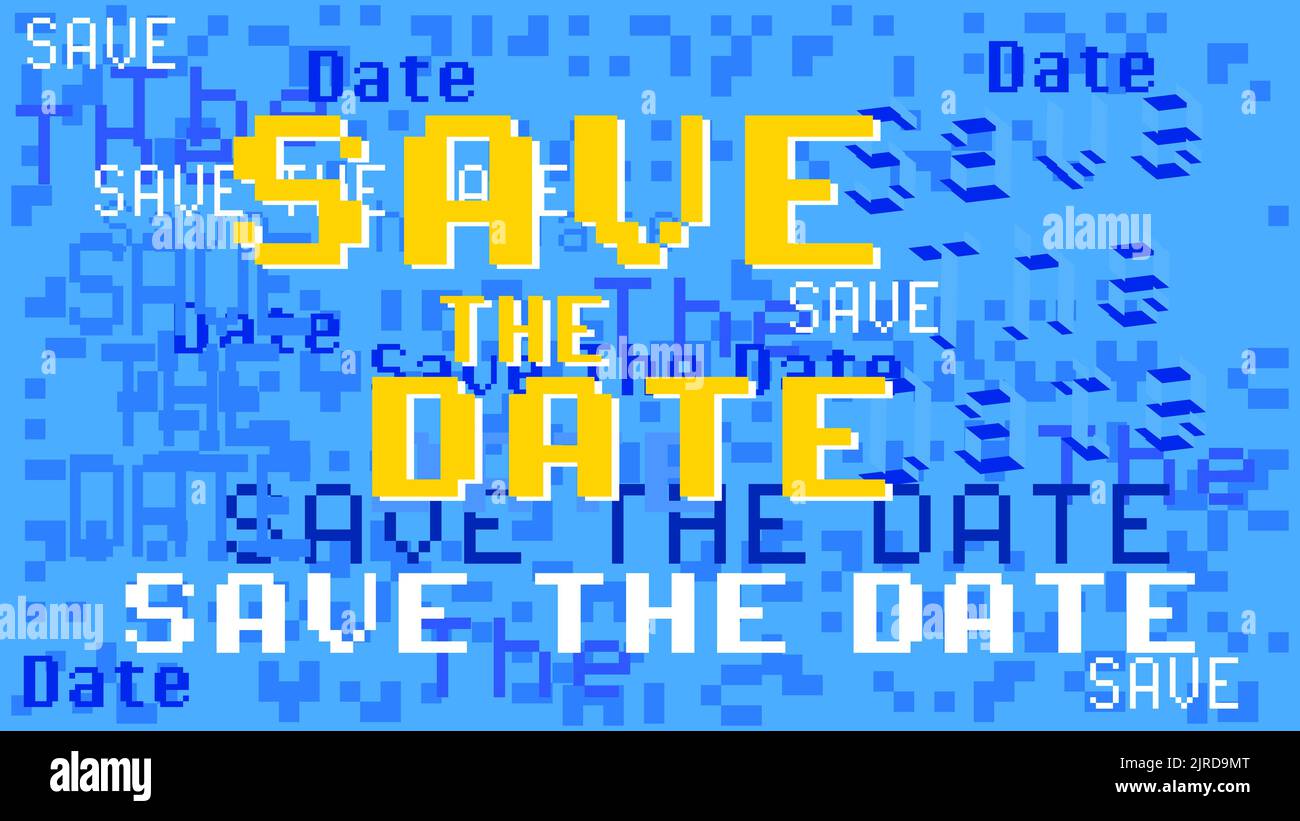 Save The Date. Pixelated word with geometric graphic background. Vector ...