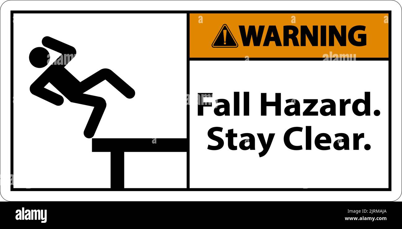 Warning Fall Hazard Stay Clear Sign On White Background Stock Vector ...