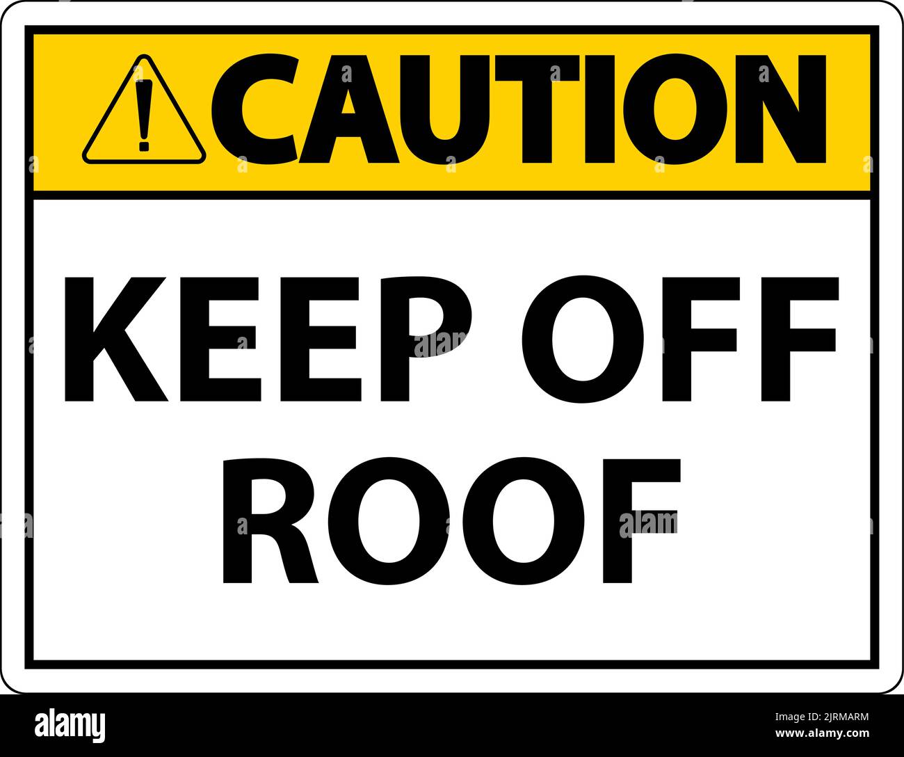 Caution Keep Off Roof Sign On White Background Stock Vector Image & Art ...