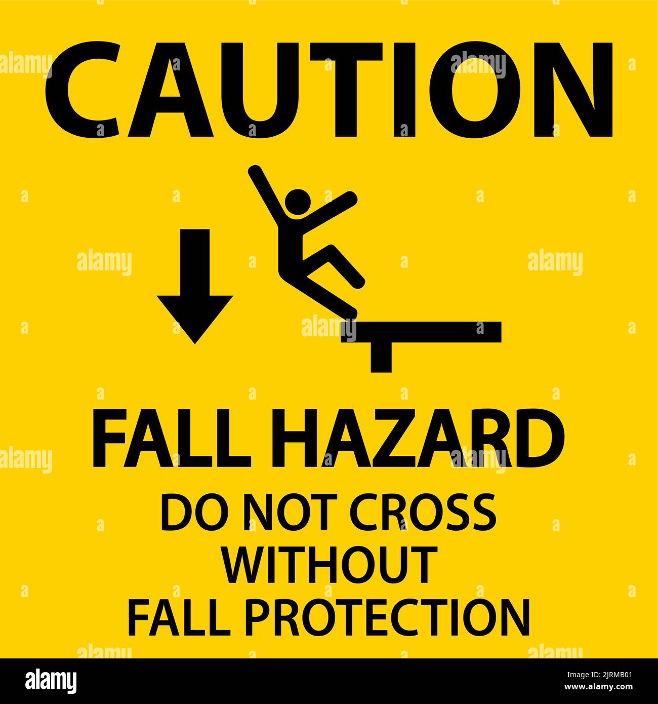 Caution Do Not Cross Without Fall Protection Sign On White Background ...