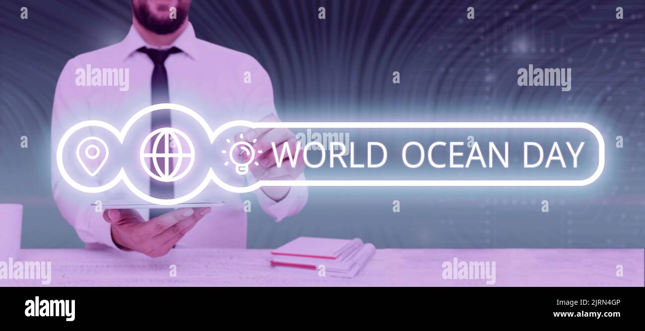Text sign showing World Ocean Day. Concept meaning Worldwide ...