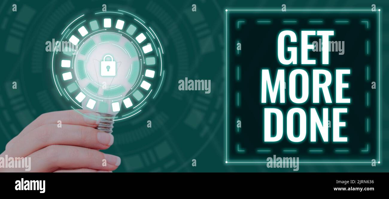 Text sign showing Get More Done. Business showcase Checklist Organized ...