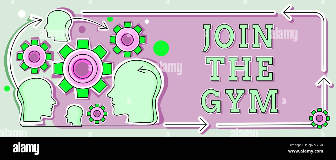 Sign displaying Join The Gym. Business approach Motivation to start ...