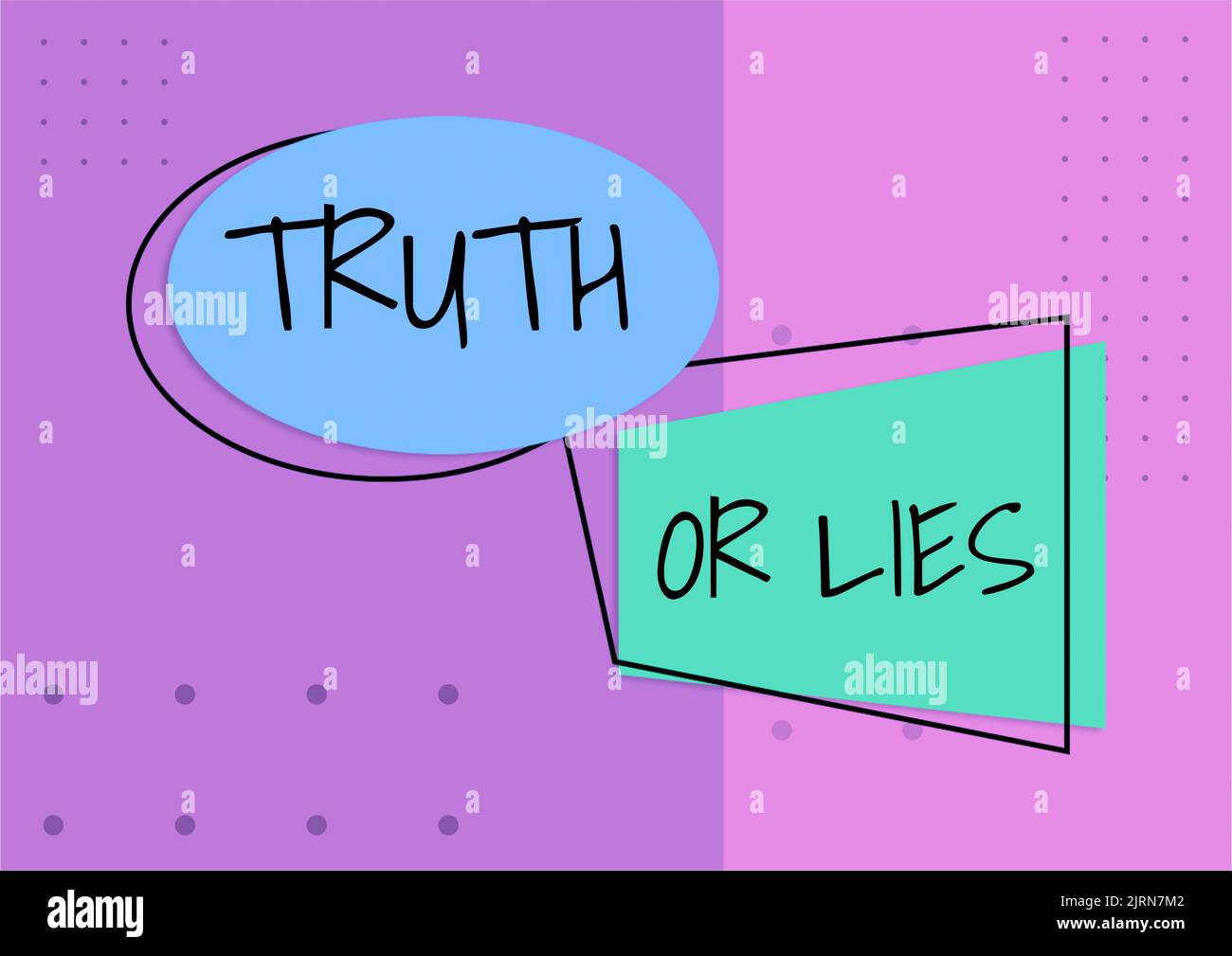 Text caption presenting Truth Or Lies. Internet Concept Decide between ...
